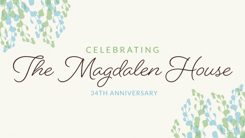 Our New Home - Capital Campaign - The Magdalen House