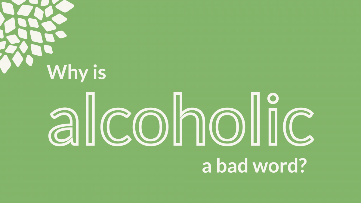 Why is Alcoholic Such a Bad Word? - The Magdalen House
