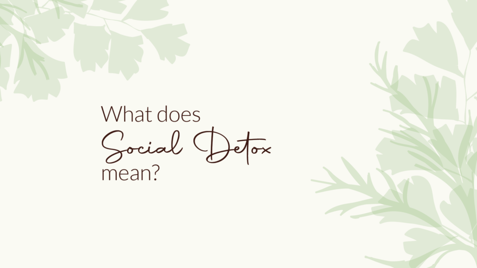 What Does “Social Detox” Mean? - The Magdalen House